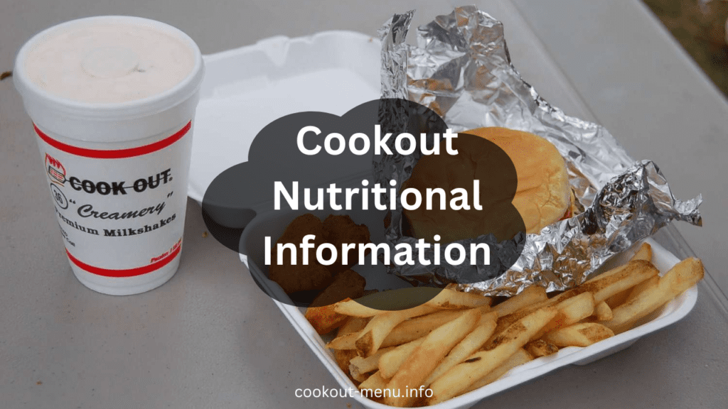 Cookout Nutritional Information (2025)